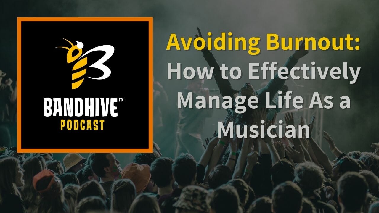 Avoiding Burnout: How to Effectively Manage Life As a Musician - Bandhive